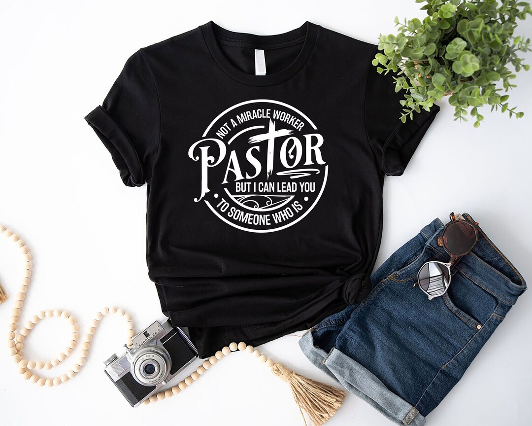 Pastor Shirt, Pastor Birthday Gift, Pastor Appreciation Tshirt ...