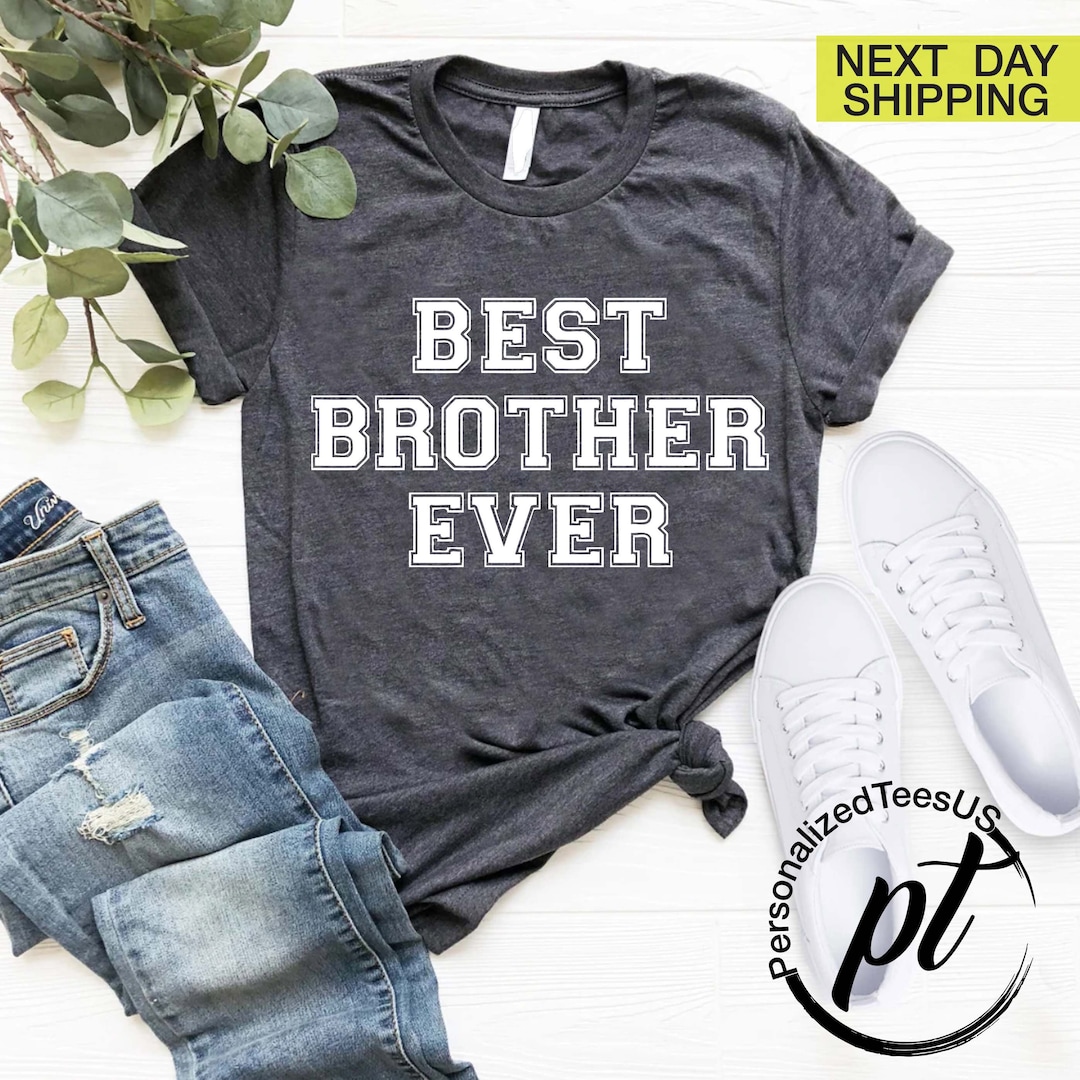 Loyal Brothers Shirts,best Brother Ever Shirt, Sibling Gift, Brother ...