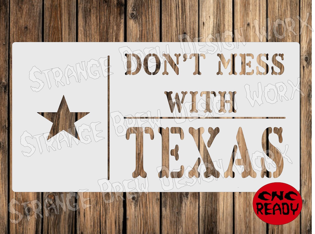 Dont Mess With Texas Flag DXF File Svg / Png / Pdf / Eps / Ai File Cnc ...