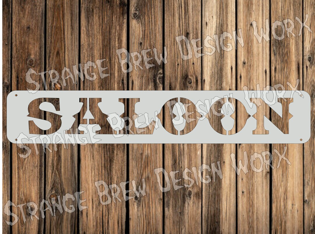 Saloon Sign DXF File Svg / Png / Pdf / Eps / Ai File Cnc Plasma, Vinyl ...