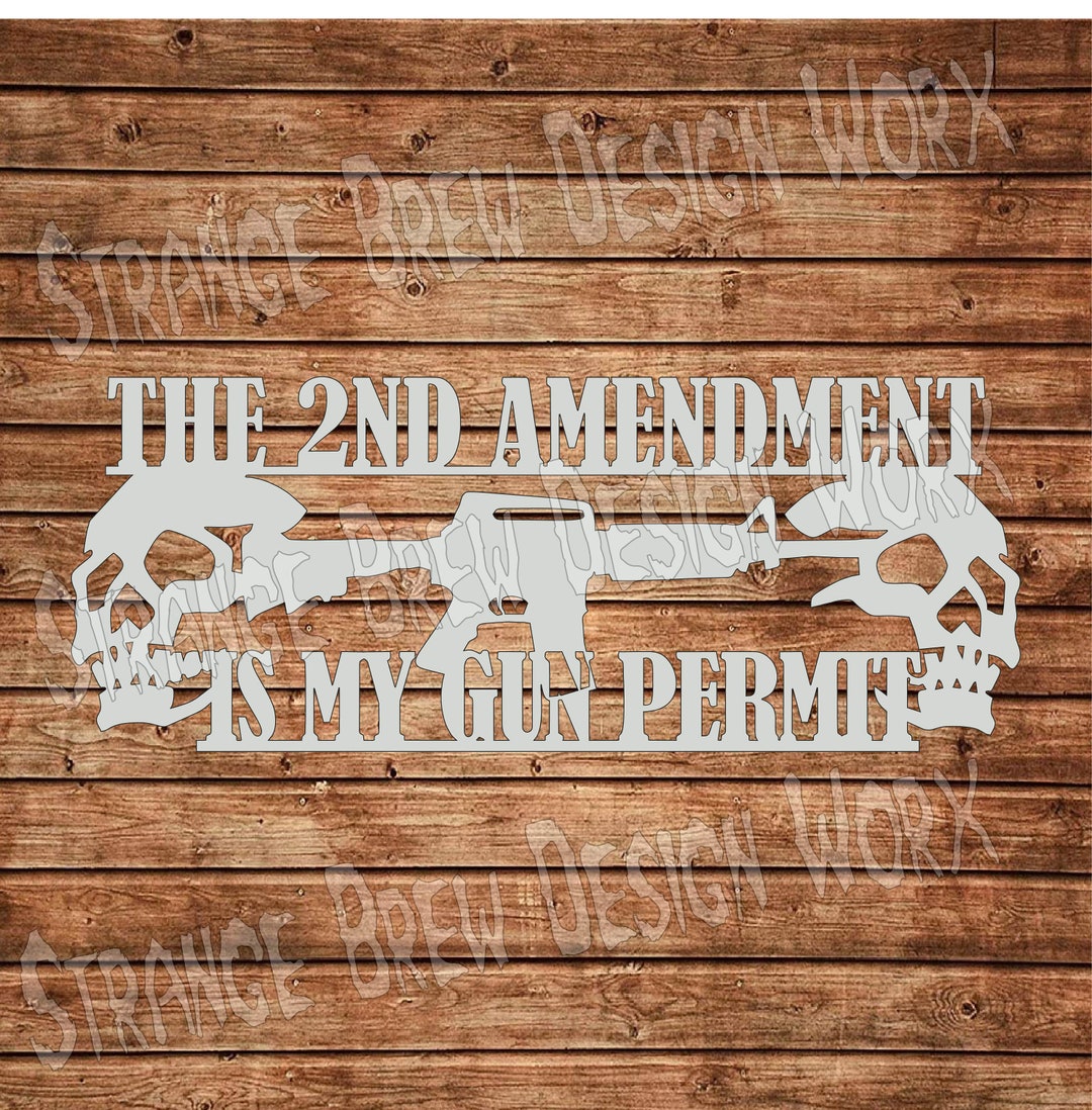 2nd Amendment Art DXF File Svg / Png / Pdf / Eps / Ai File Cnc Plasma ...