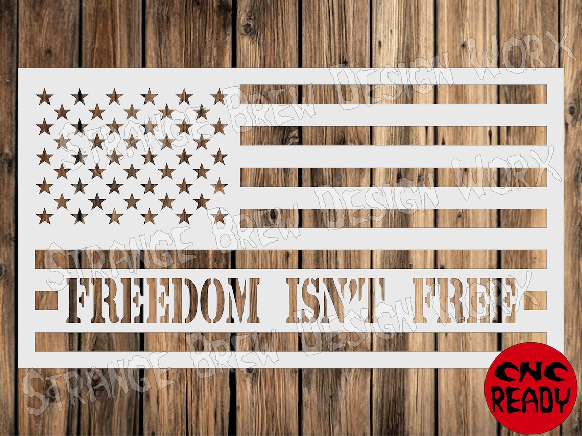 Freedom Isnt Free Flag DXF File Svg / Png / Pdf / Eps / Ai - Etsy