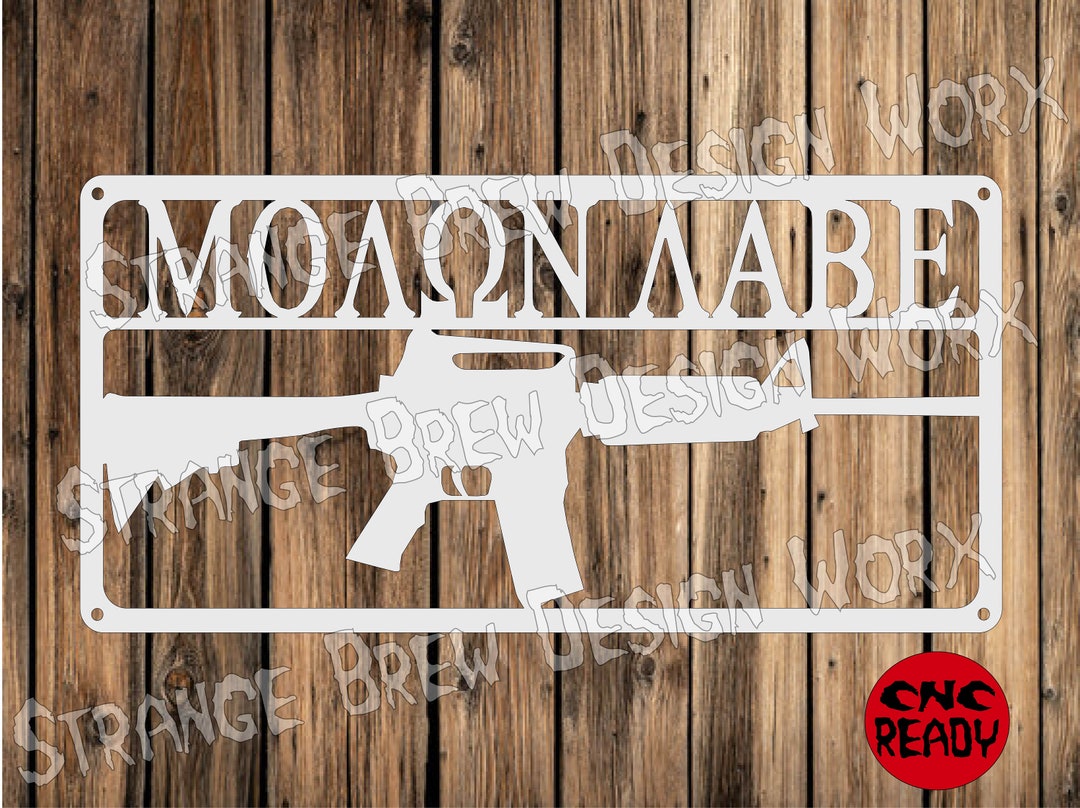 Molon Labe Sign Ar DXF File Svg / Png / Pdf / Eps / Ai File Cnc Plasma ...