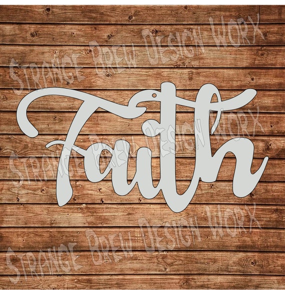 Faith DXF File Svg / Png / Pdf / Eps / Ai File Cnc Plasma | Etsy
