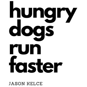 Hungry Dogs Run Faster Print | Instant Digital Download | Printable ...