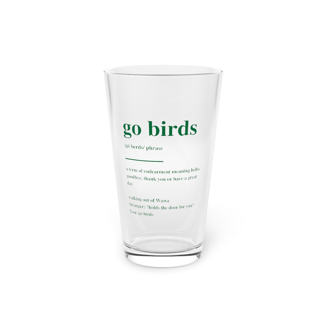 Go Birds Definition Pint Glass | Philadelphia Eagles | Philly Gifts ...