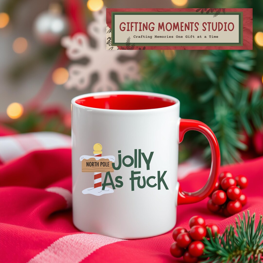 Jolly as Fuck North Pole Sign Mug, Rude Mugs, Funny Mugs, Secret Santa Gift, Accent Coffee Mug ...