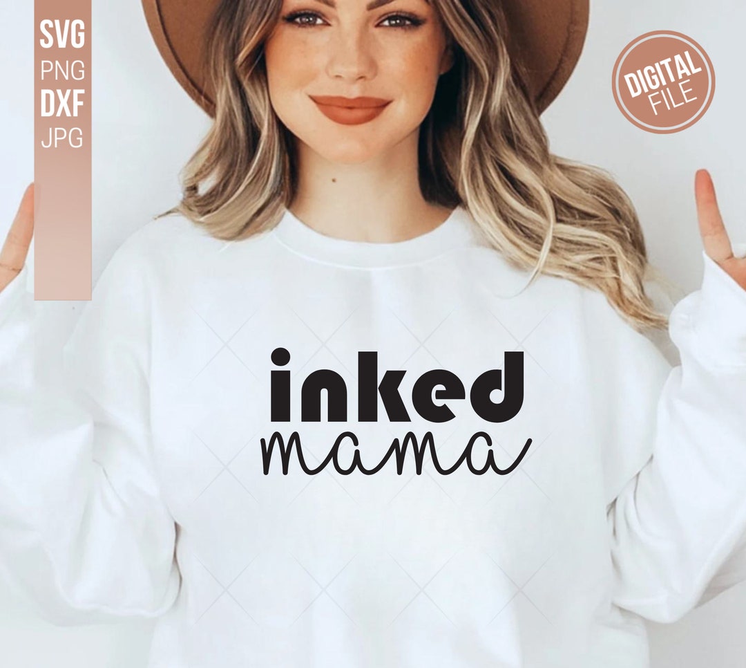Inked Mama Svg Tattoo SVG Funny Mom Svg Mother's Day - Etsy