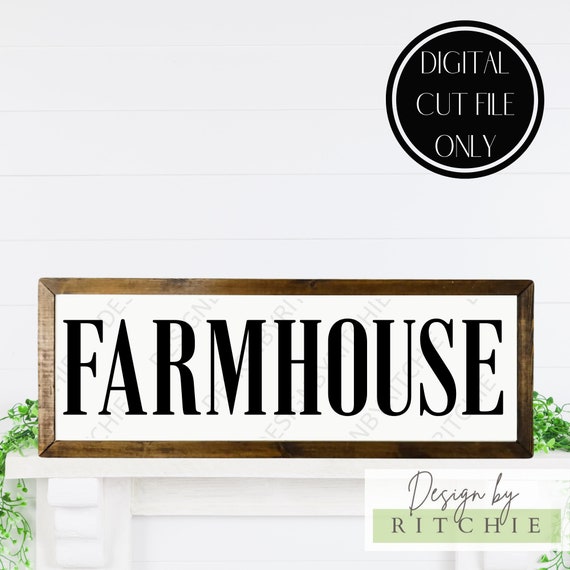 Farmhouse Sign Farmhouse SVG Farmhouse Word Farmhouse - Etsy