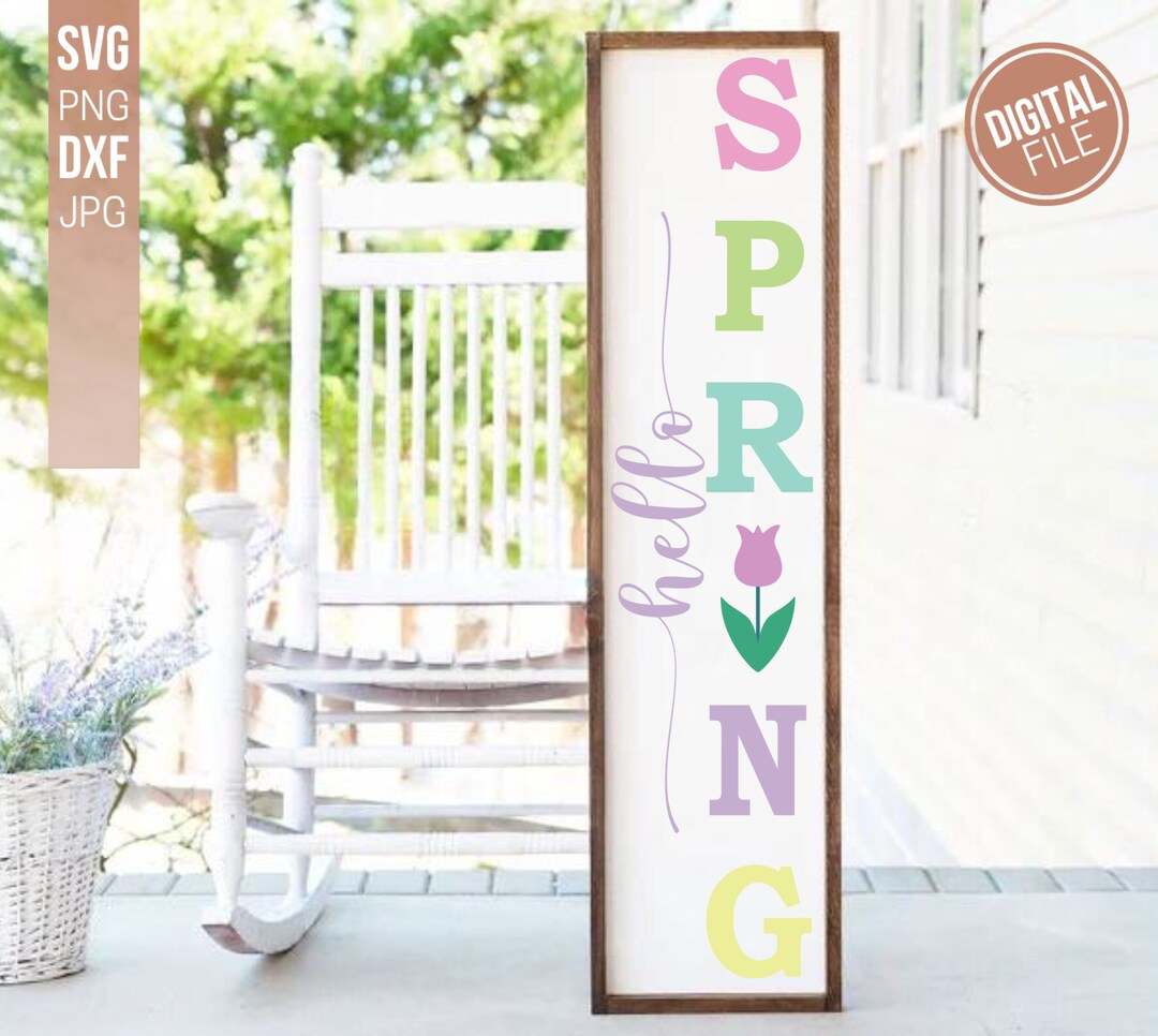 Hello Spring Porch Sign SVG, Spring Flower, Front Porch, Welcome Spring ...
