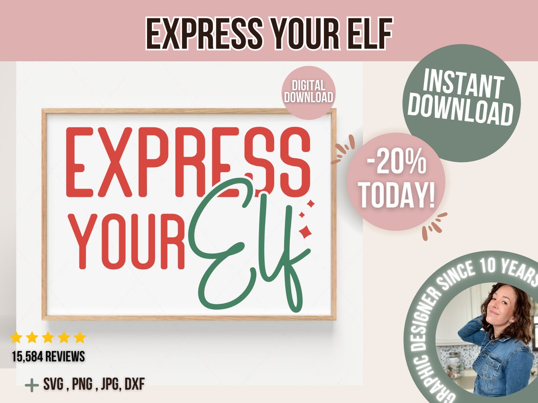 Express Your Elf Svg DXF and PNG Instant Download and - Etsy