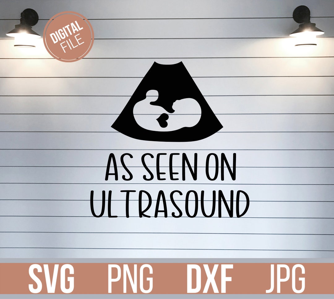 As Seen on Ultrasound Cute Fun Funny New Baby Newborn Digital - Etsy