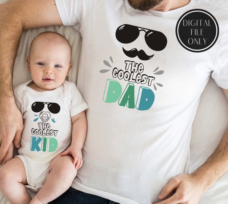 Father and Son SVG Matching Shirts, Coolest Dad Svg, Coolest Kid Ever ...