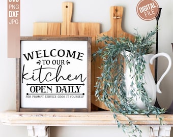 Kitchen Open Daily Cut File, SVG File, Laser Cut File, Instant Download ...