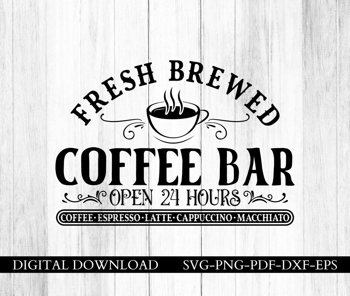 Coffee Svg Coffee Bar SVG File Coffee Sign Svg Kitchen Svg - Etsy Canada