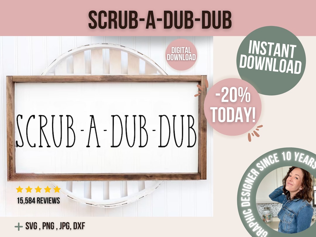 Scrub-a-dub-dub Svg, Bath Svg, Bathroom Sign Svg, Scrub Svg, Wash Svg ...