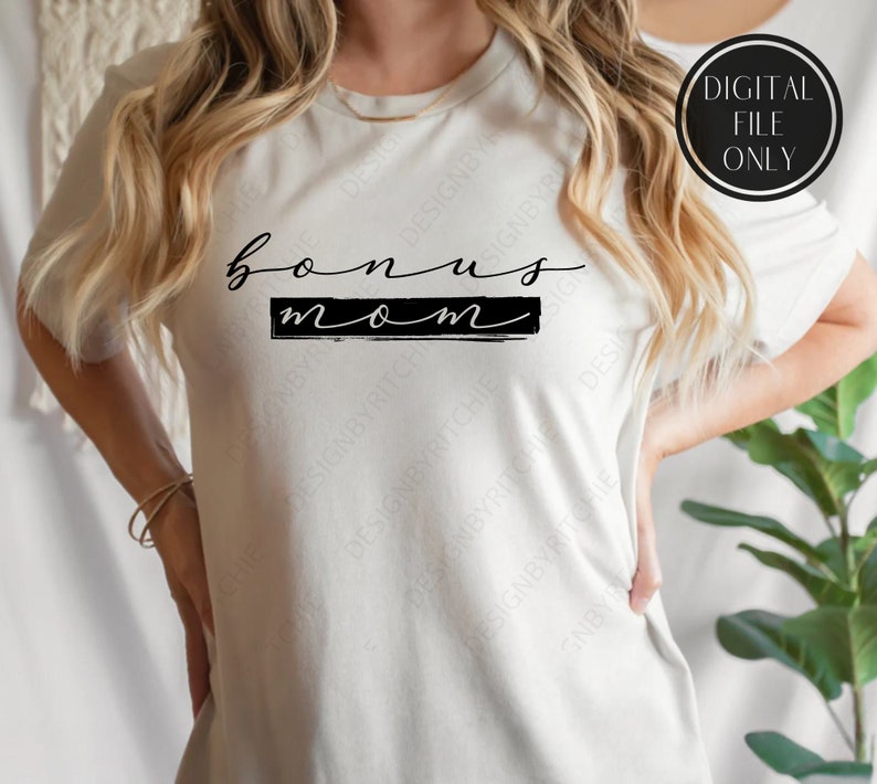Bonus Mom Svg Step Mom Gift Svg Mothers Day Svg - Etsy