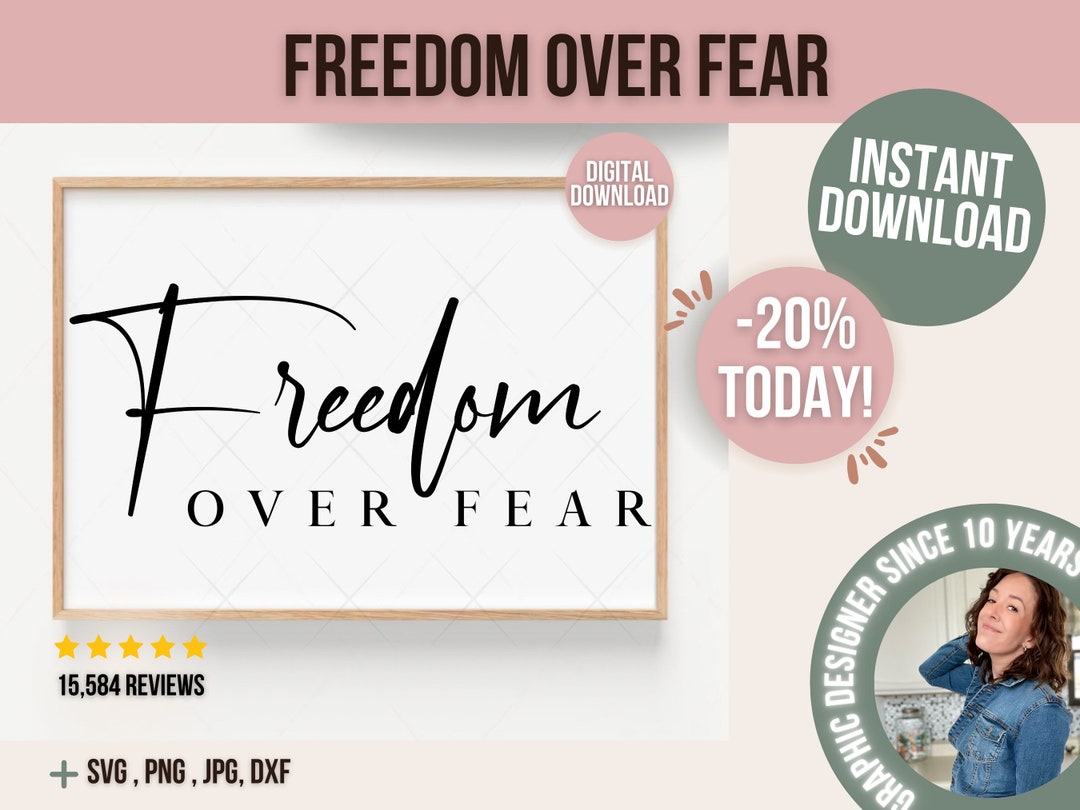 Freedom Over Fear Svg, Freedom Over Fear Cut File, T-shirt Print File ...