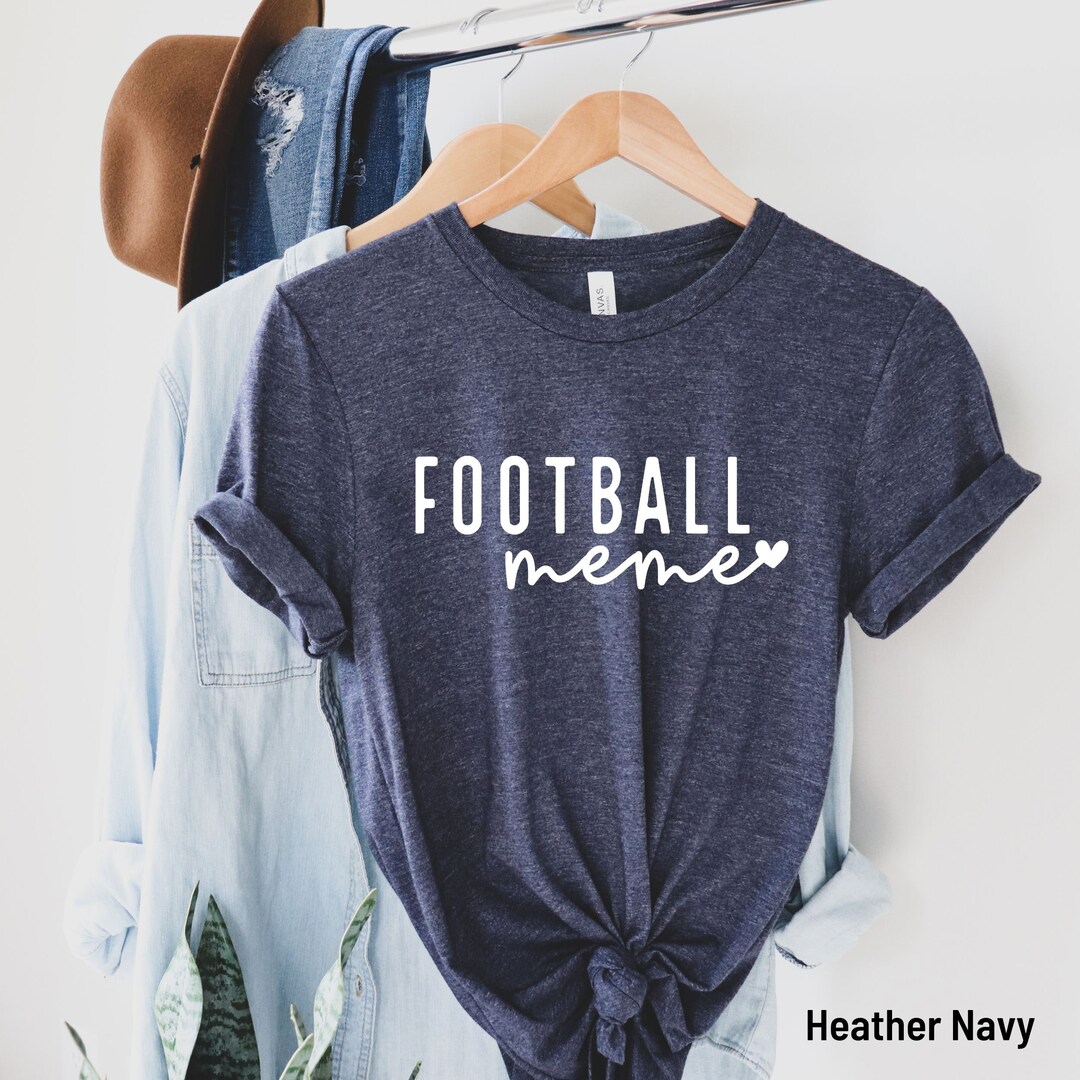 Football Meme Shirt, Football Meme T-shirt, Football Meme Tee, Women's ...