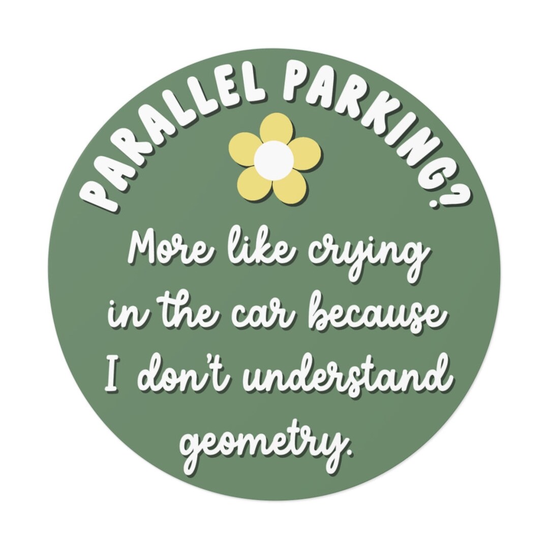 Parallel Parking? More Like Crying in My Car... 6" Round Circle Bumper ...