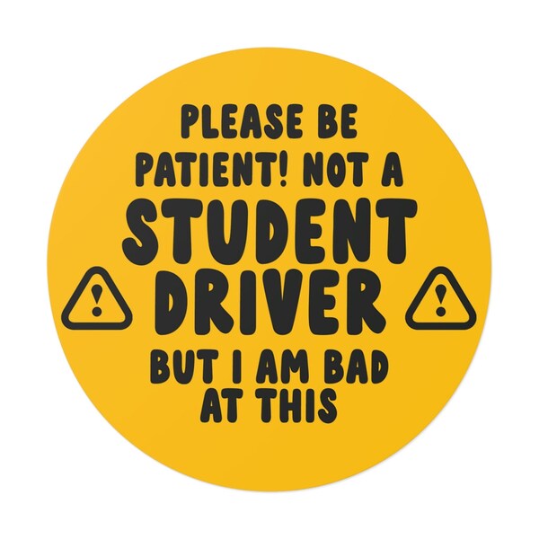 Please Be Patient I Am a Bad Driver Bumper Sticker - Etsy