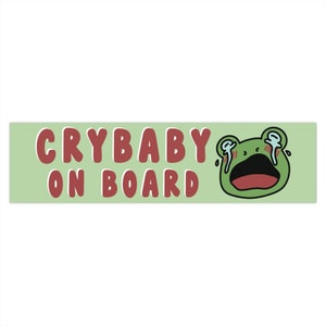 Crybaby on Board Bumper Sticker Millennial Gen Z Aesthetic Sad ...