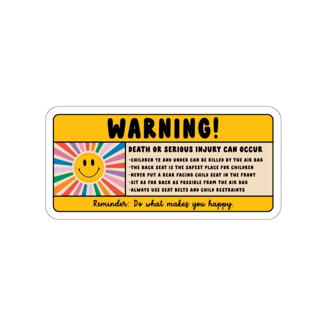 Do What Makes You Happy Airbag Warning Sticker | Car Caution Visor ...