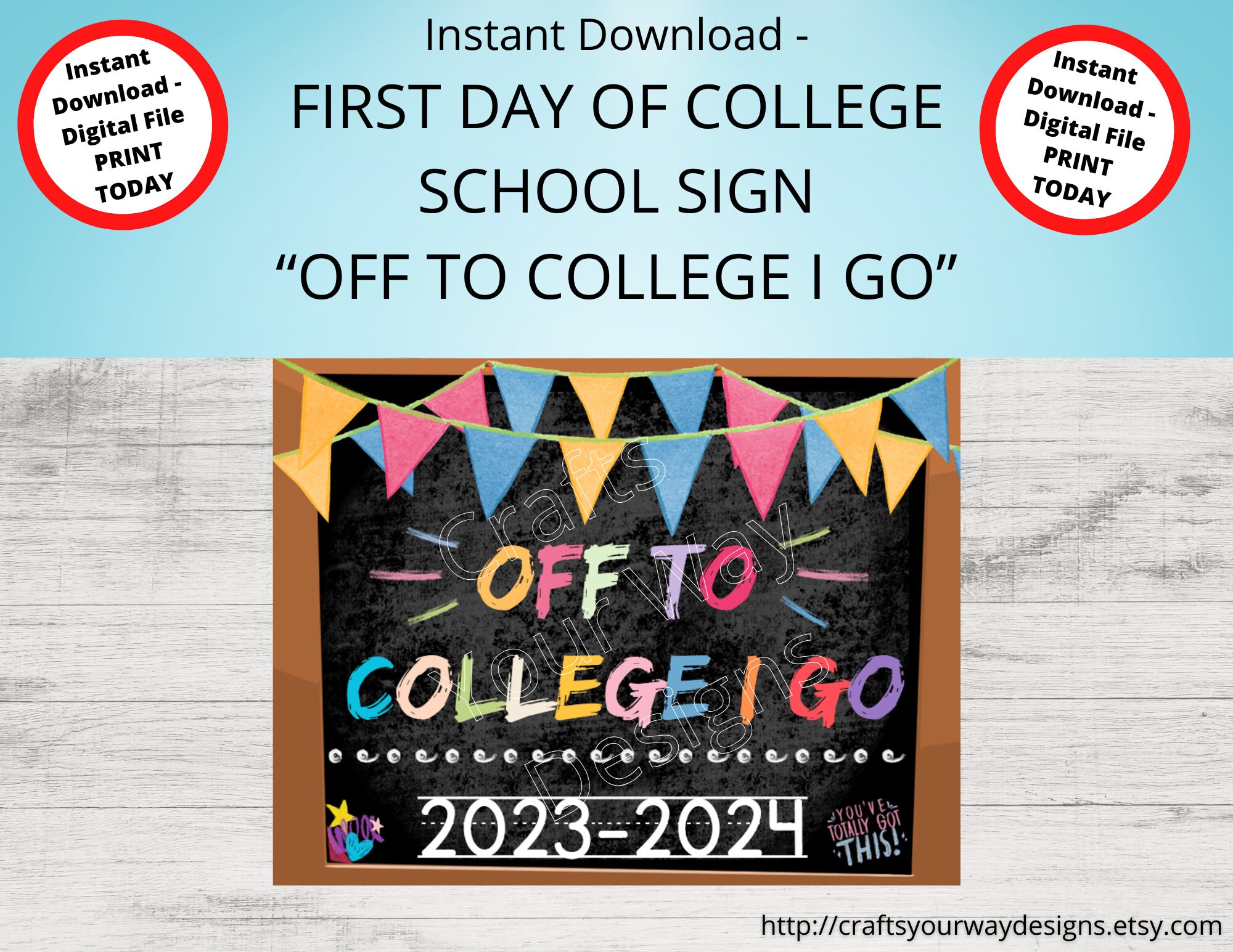 First Day of COLLEGE School Sign. off to College I Go School Sign ...