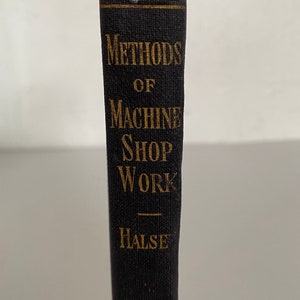 RARE 1914 Methods of Machine Shop Work Vintage Reference Book First ...