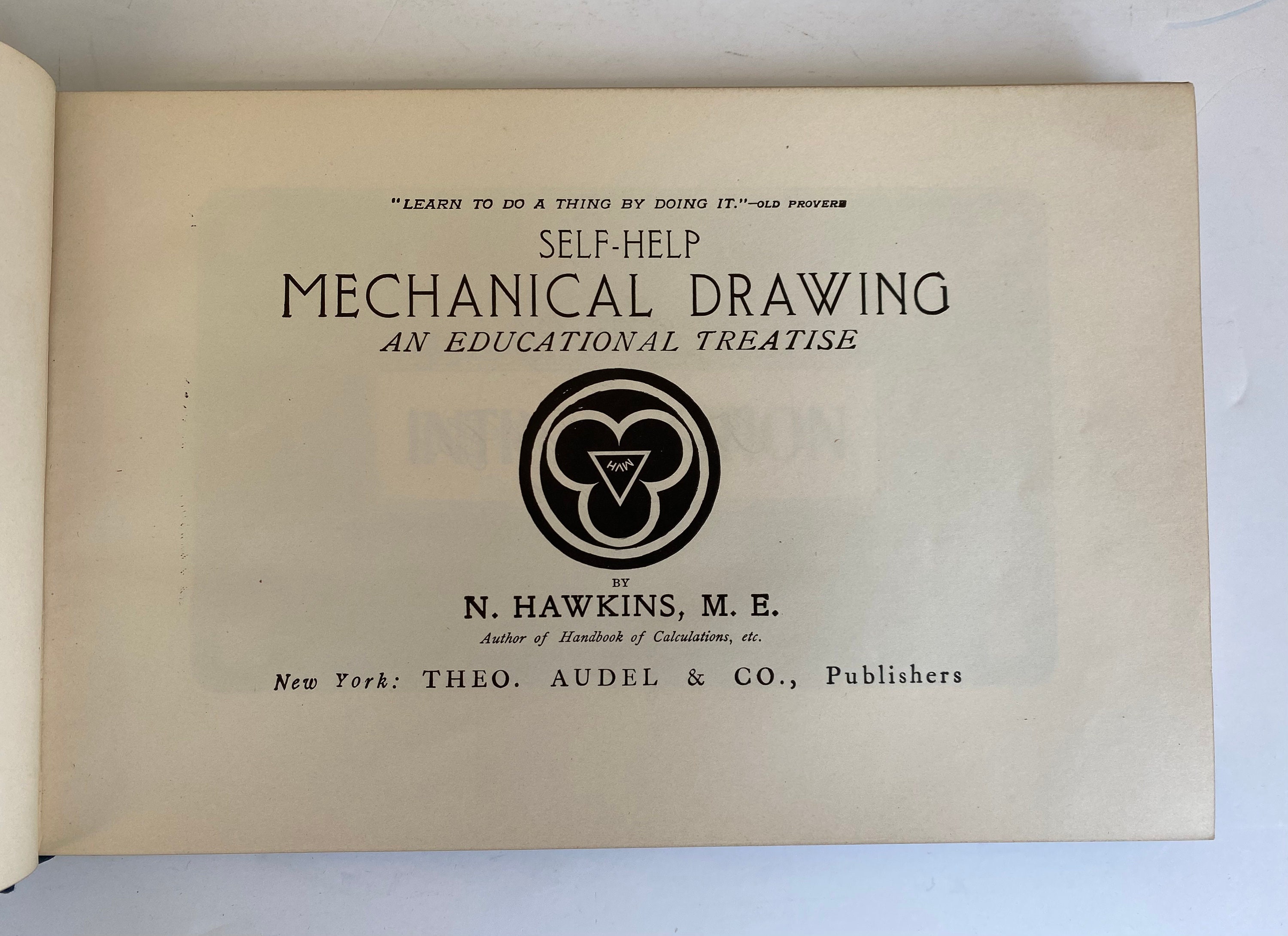 Hawkins' Self Help Mechanical Drawing for Home Study, an Educational ...