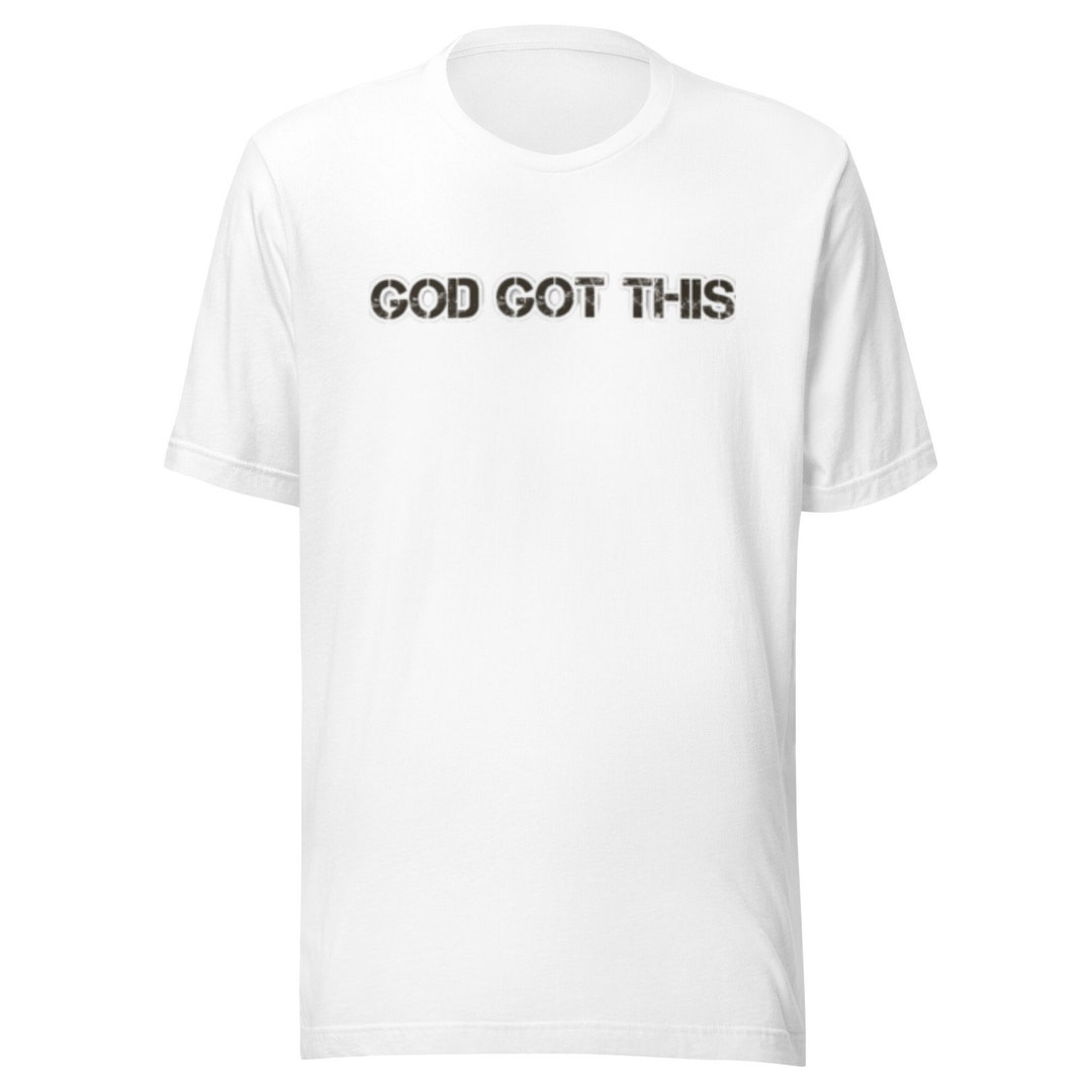 GOD GOT THIS Unisex T-shirt - Etsy