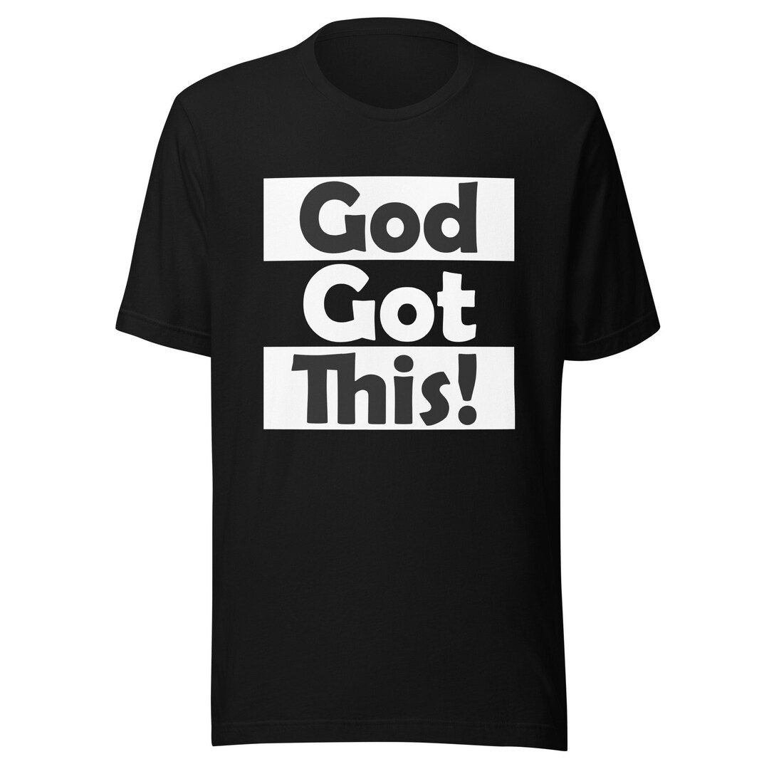 GOD GOT THIS Unisex T-shirt - Black - Etsy