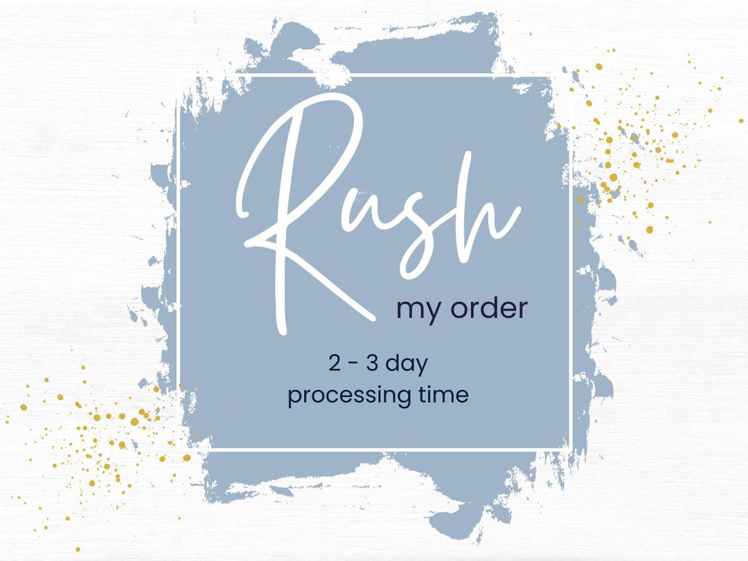 RUSH ORDER Fee | Upgraded 2-3 Day PRODUCTION Time | Expedite My Order ...