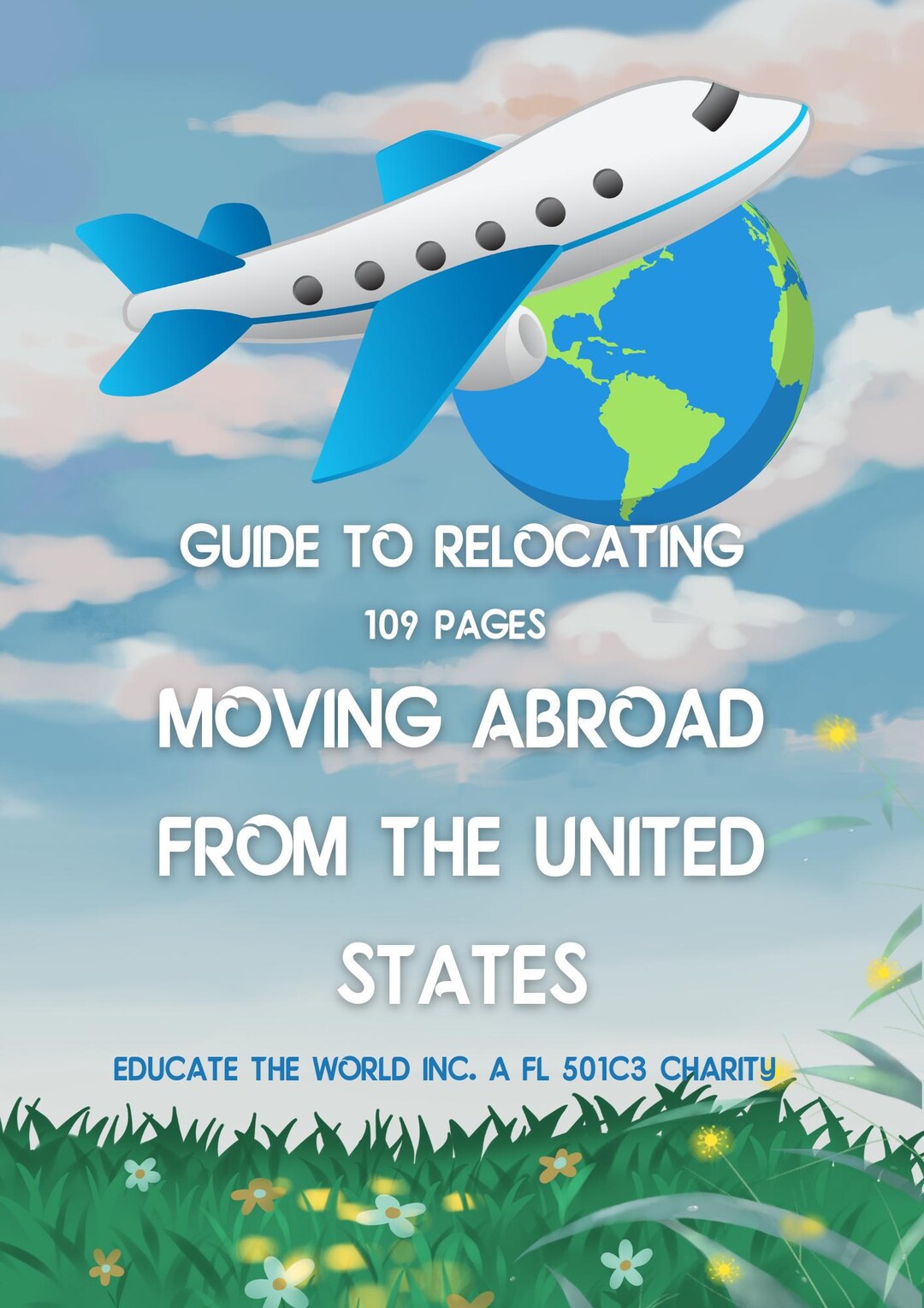 Guide to Relocating Abroad From the United States. 109 Pages, 26 ...