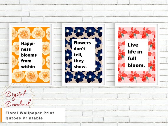 Floral Wallpaper Print Quotes Printables Set of 3 Floral - Etsy