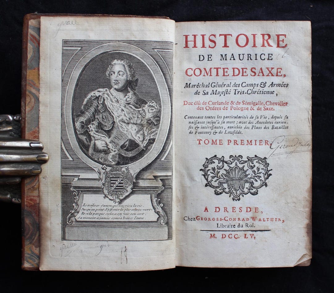 1755 Maurice, Count of Saxony: History of the Marshal General of France ...