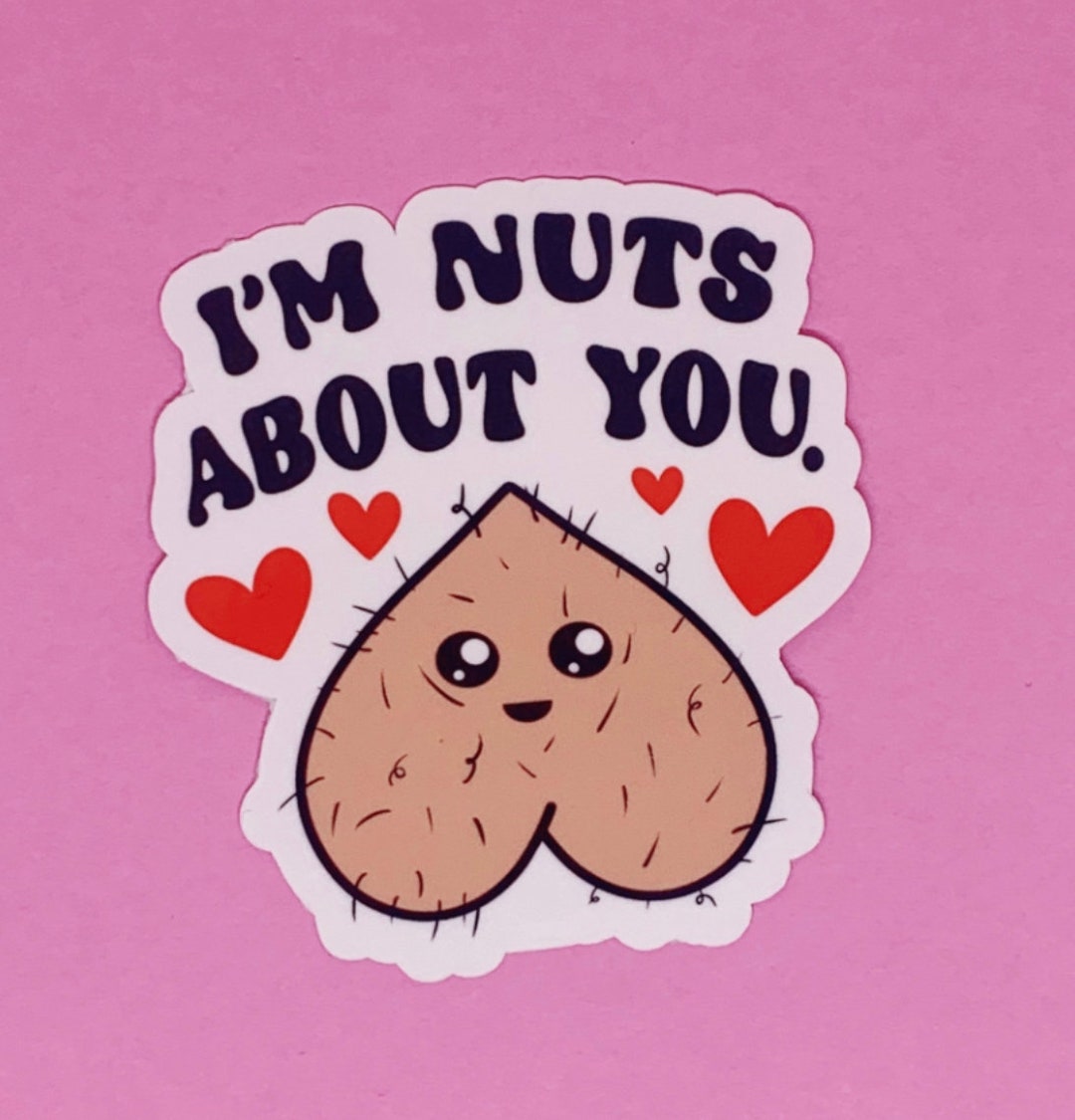 I'm Nuts About You Sticker - Etsy