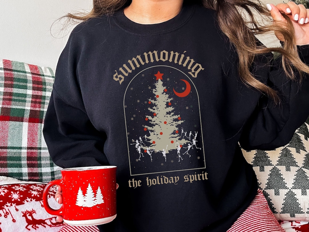 Spooky Christmas Goth Christmas Sweater, Summoning the Holiday Spirit ...