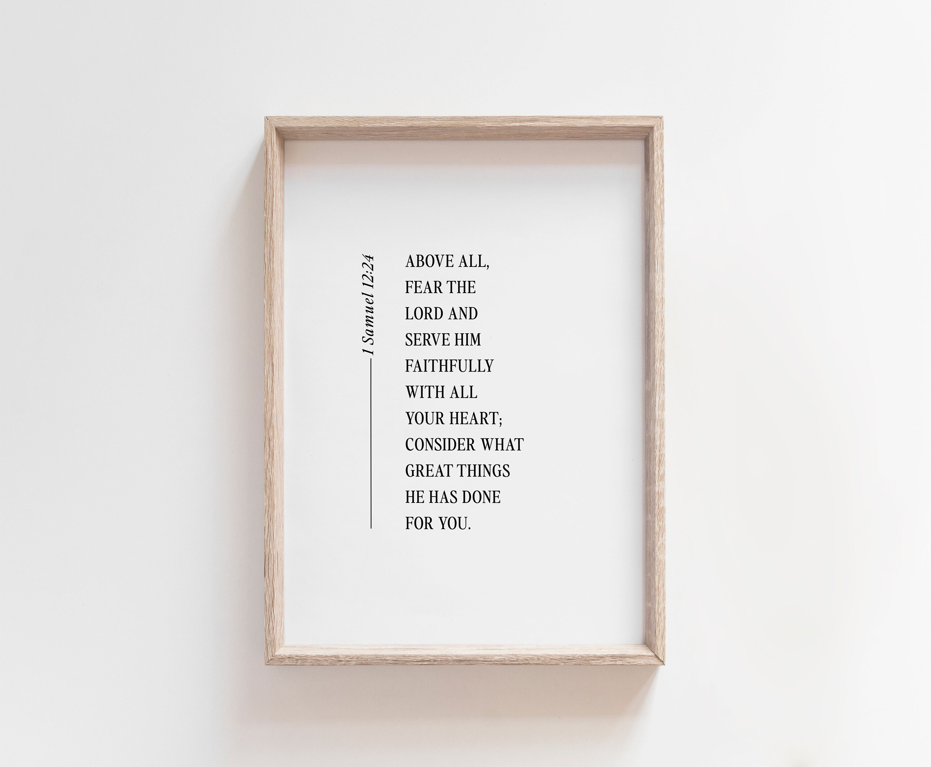 1 Samuel 12: 24 Bible Verse Print, Above All Fear the Lord and Serve ...
