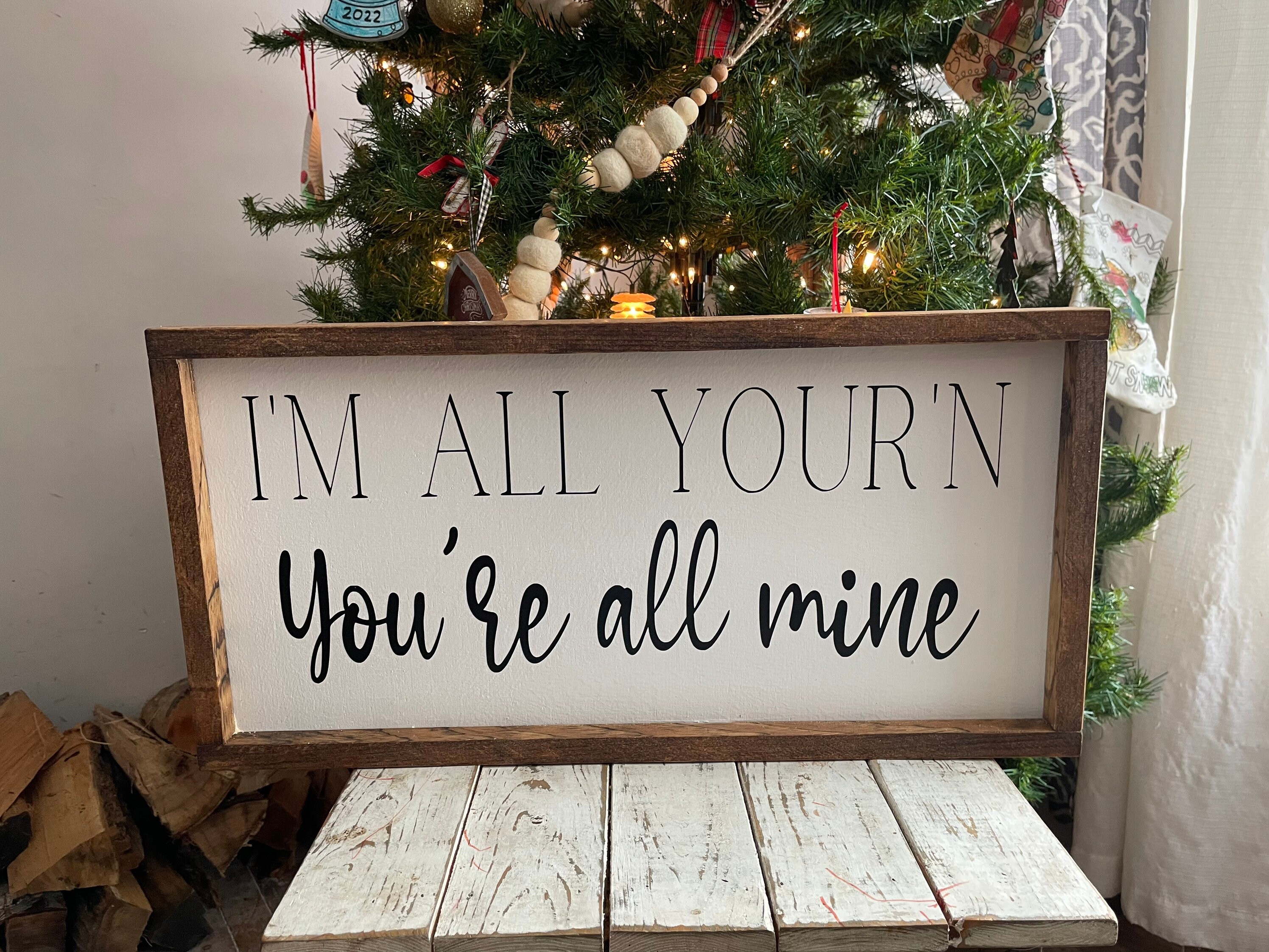 I'm All Your'n You're All Mine Framed Sign Love - Etsy