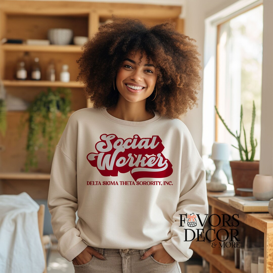 Delta Sigma Theta Social Worker Sweatshirt, Delta Sigma Theta ...