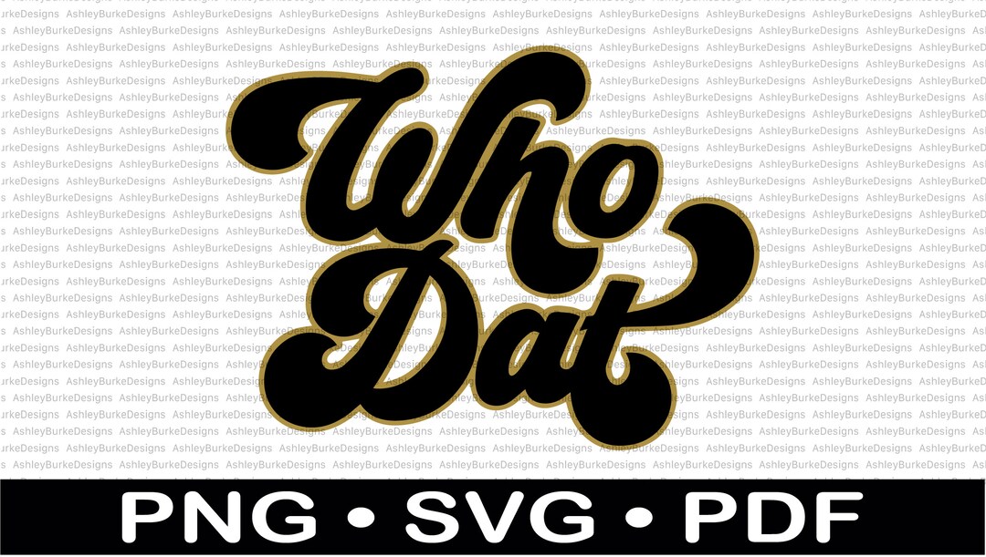 Who Dat Retro Design SVG PNG Pdf Digital Cut Instant - Etsy
