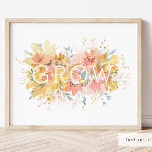 Inspirational Word Grow Floral Watercolor Art Print, Printable Wall Art ...