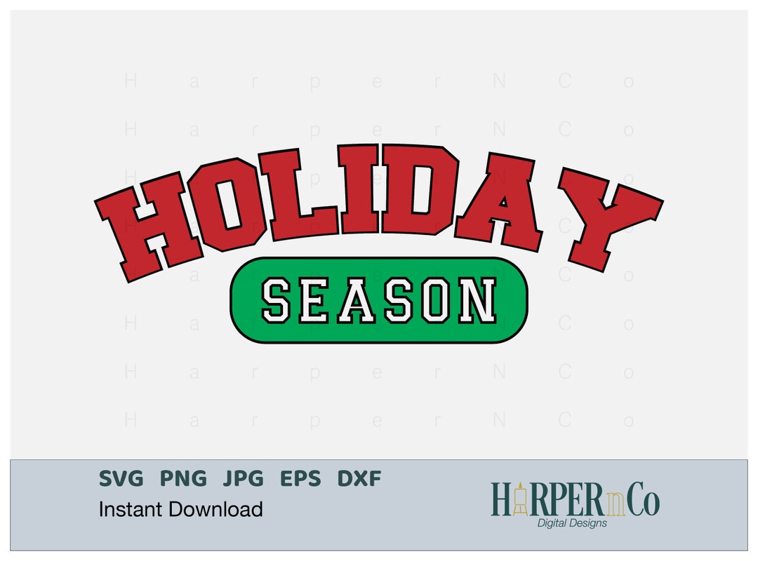 Holiday Season SVG Retro Varsity Style Christmas SVG Cut File PNG Eps ...