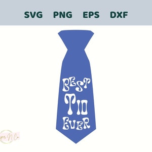 Best Tio Ever Father's Day Tie SVG Image for Cricut Silhouette ...