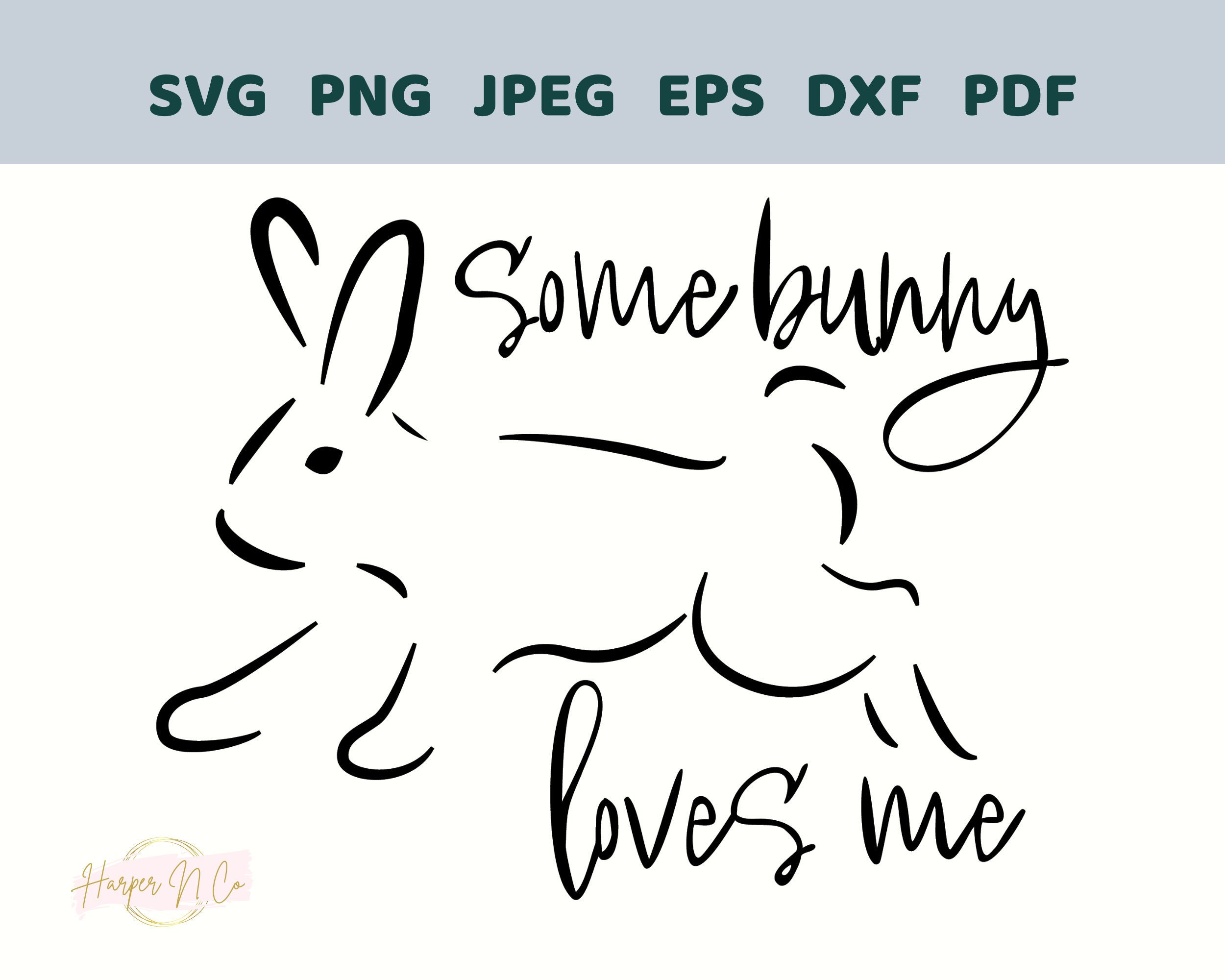 Some Bunny Loves Me SVG, Easter Bunny PNG, Easter Clipart, Hand-drawn ...