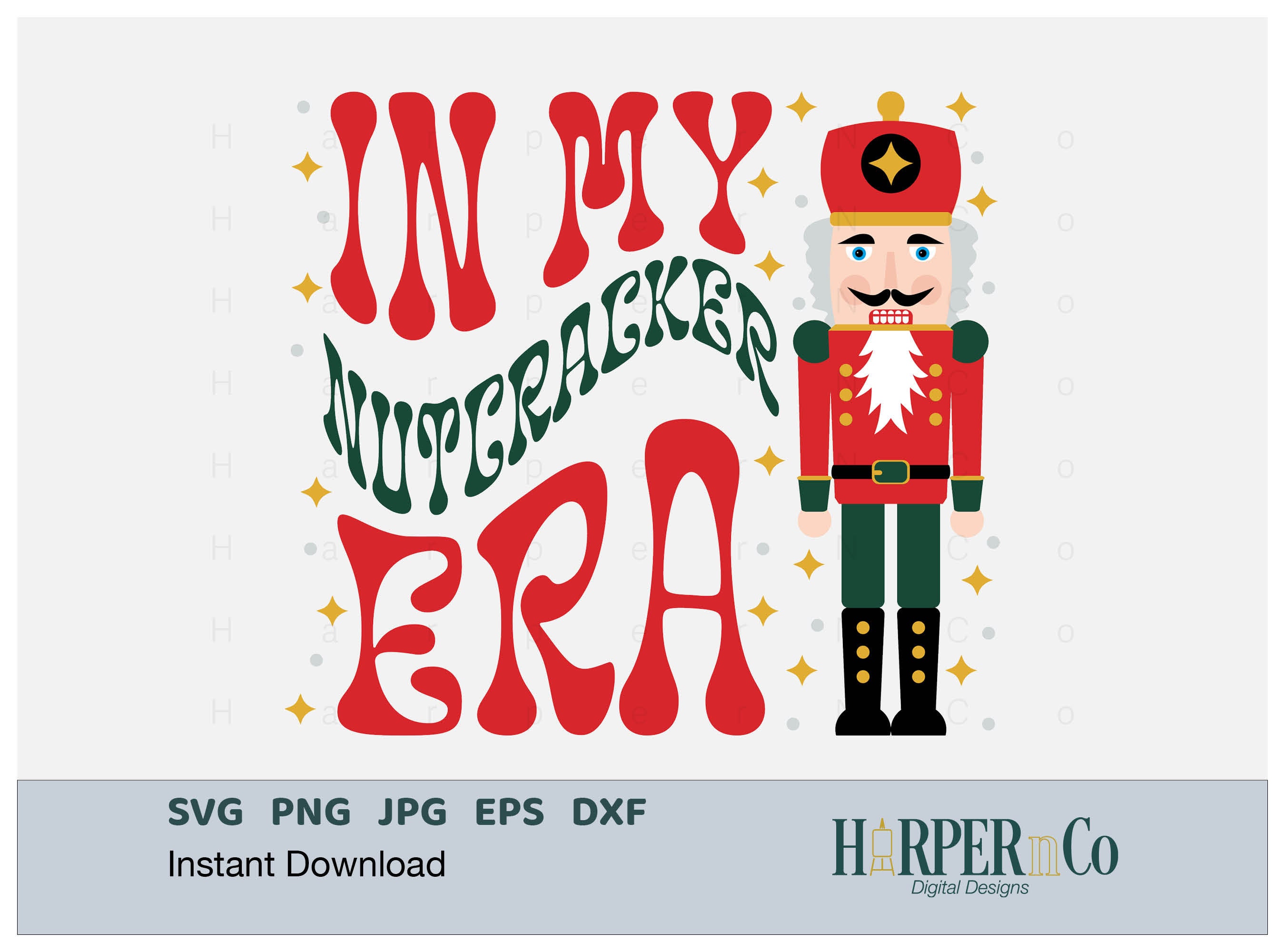In My Nutcracker Era SVG, Nutcracker Ballet SVG, Nutcracker Christmas ...