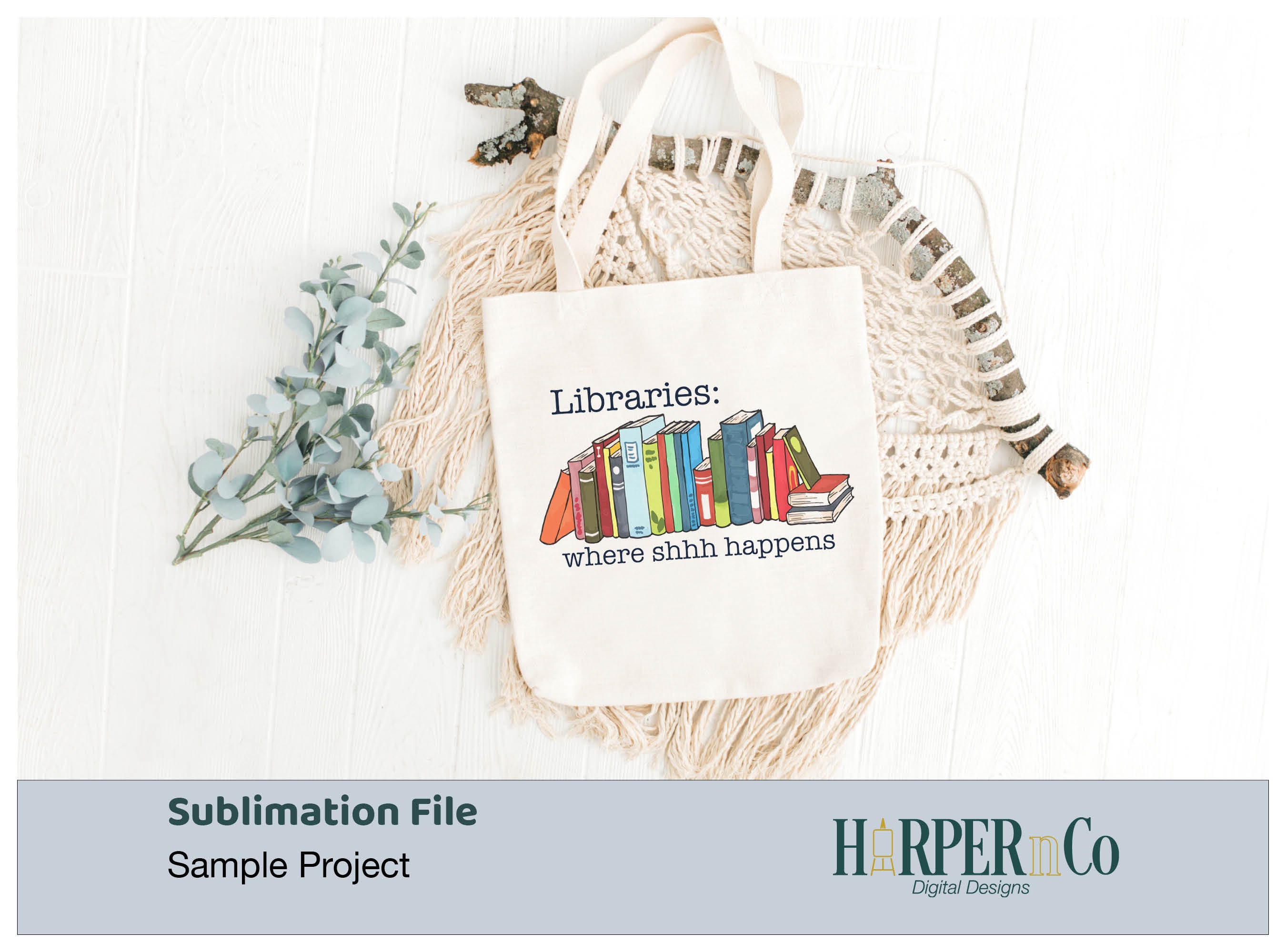 Libraries Where Shhh Happens PNG, Sublimation File, Library Tote Bag ...