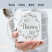 Best Nanny Ever SVG, Make a Personalized Mothers Day Gift, File for ...