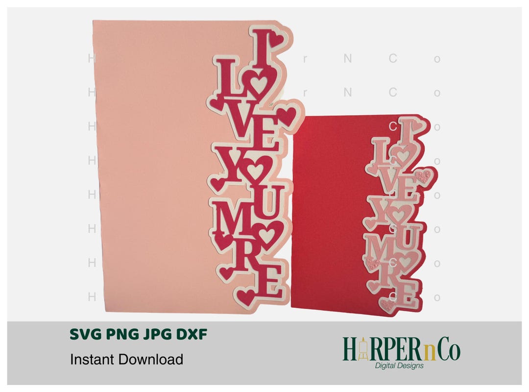 I Love You More Cut Edge Card SVG, Valentine's Day Layered Card ...